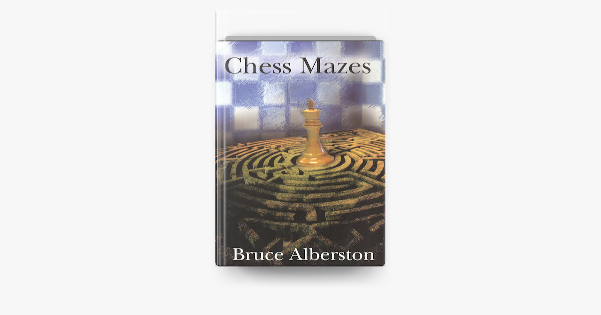 Chess Mazes من تأليف Bruce Alberston على Apple Books