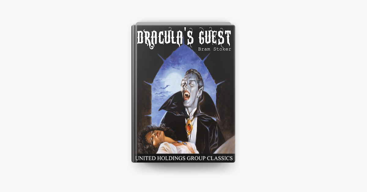 ‎Dracula's Guest by Bram Stoker on Apple Books