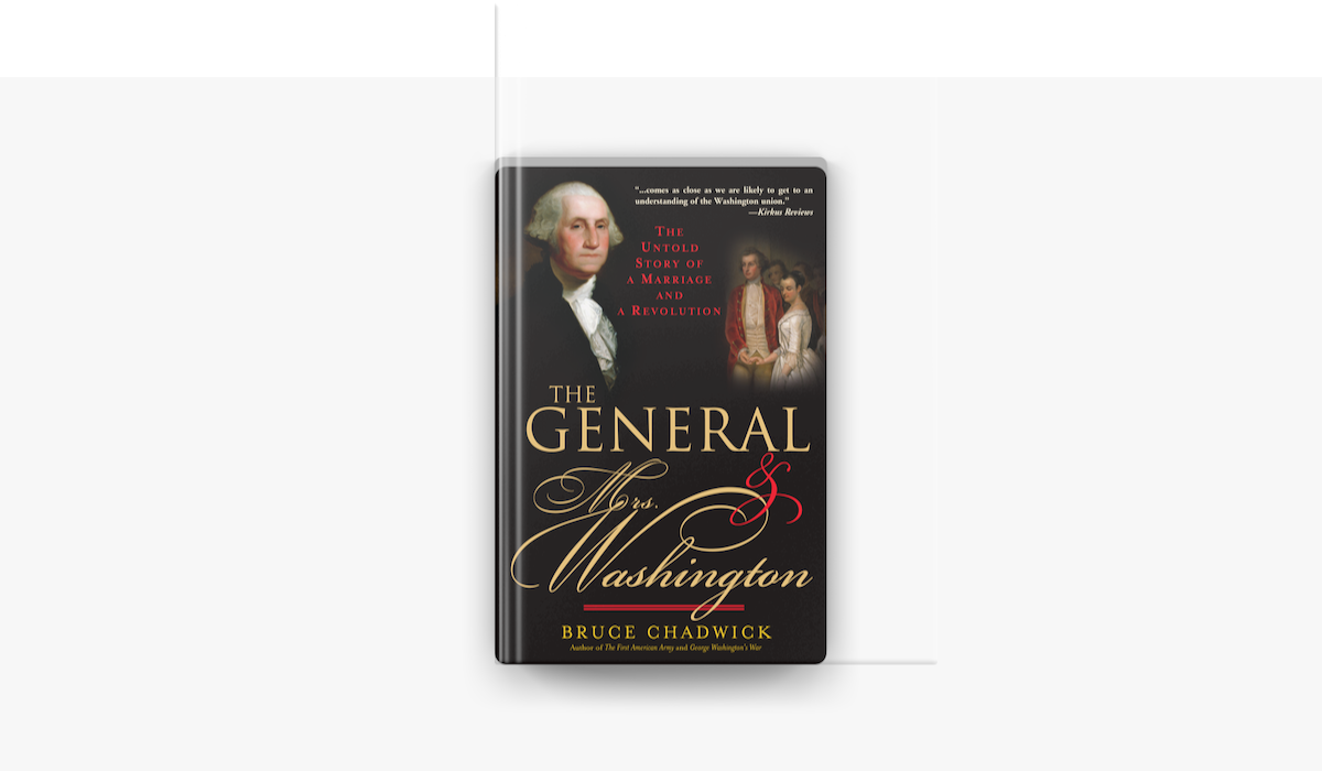‎The General and Mrs. Washington by Bruce Chadwick Ph.D. on Apple Books