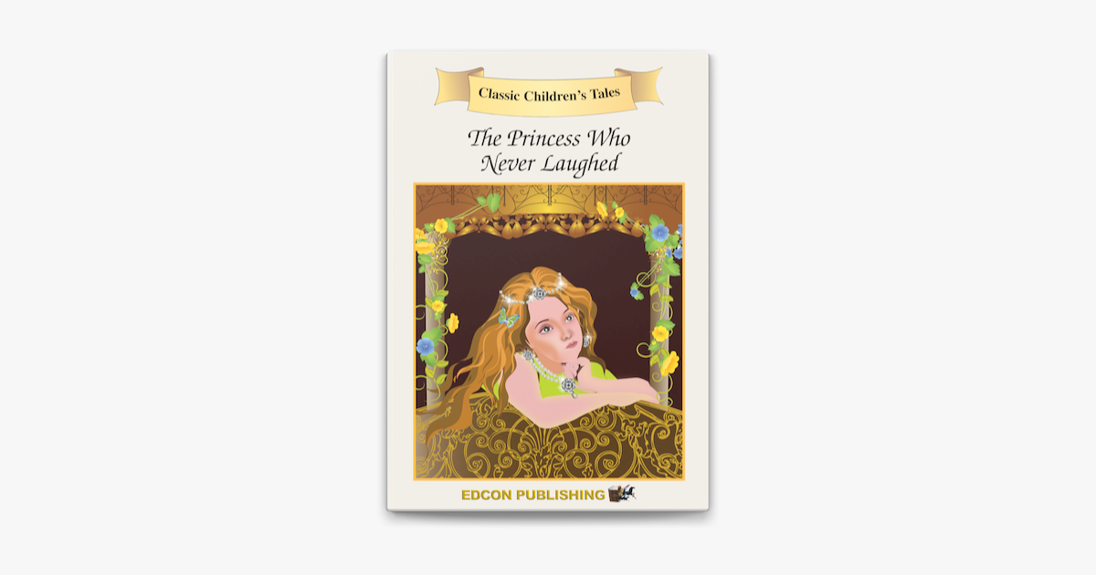 ‎The Princess Who Never Laughed (Enhanced Version) by Edcon Publishing ...