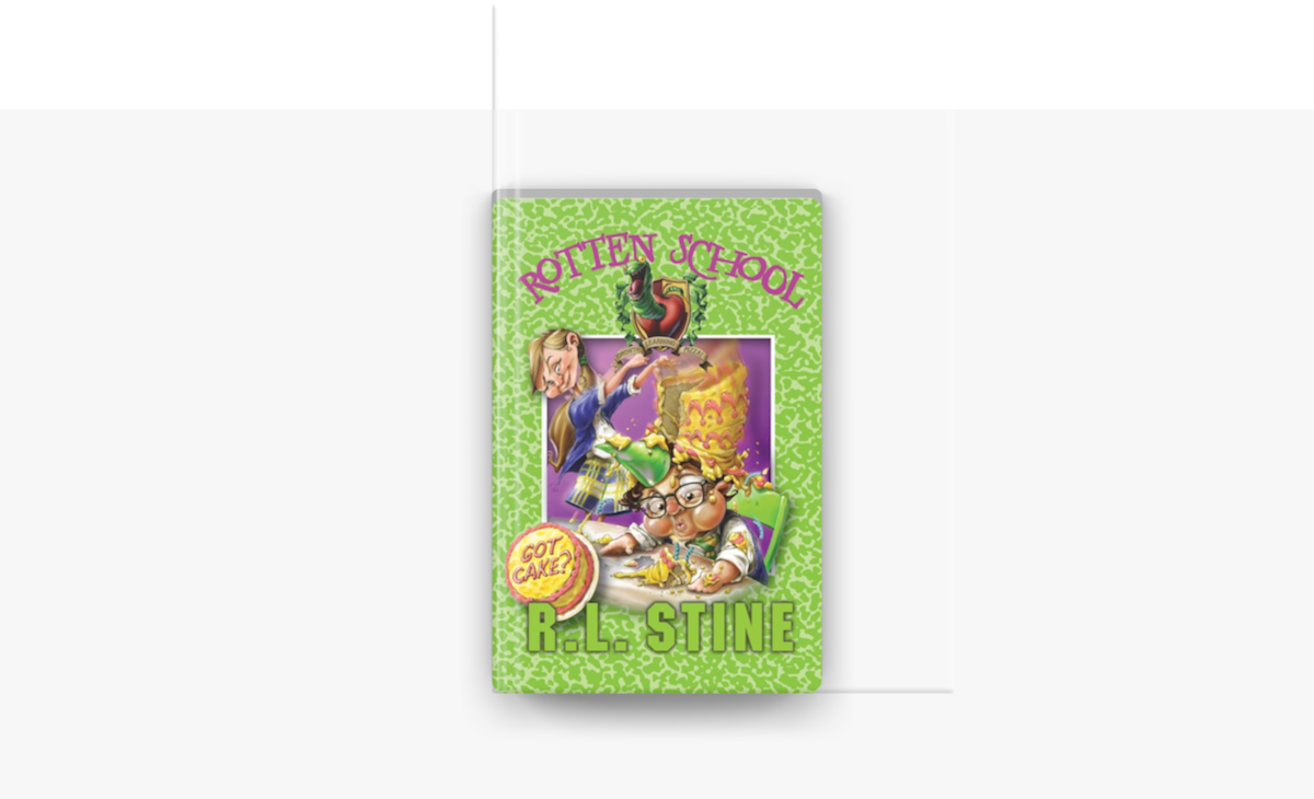 ‎Rotten School #13: Got Cake? by R. L. Stine on Apple Books