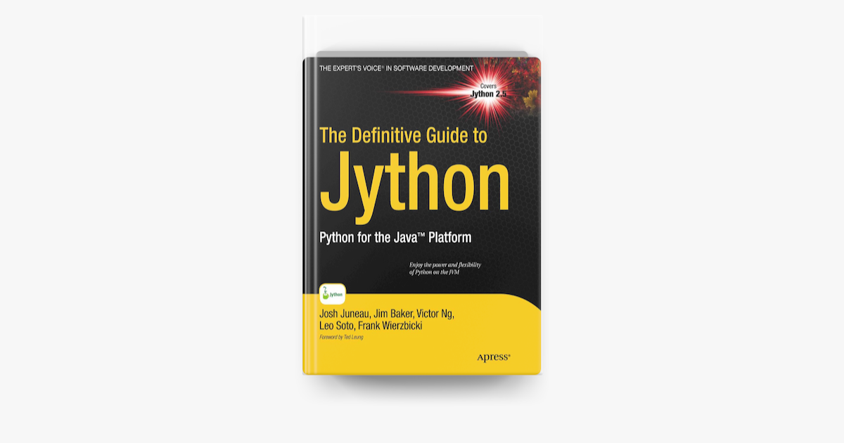 ‎The Definitive Guide to Jython by Josh Juneau, Jim Baker, Frank Wierzbicki, Leo Soto Muoz ...