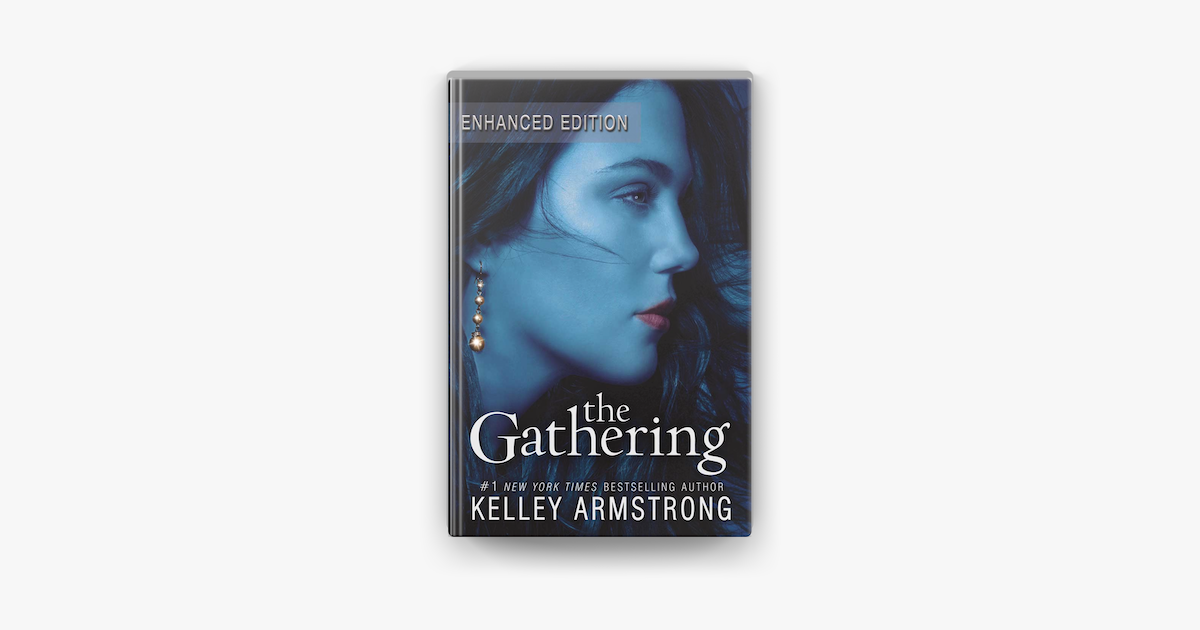 ‎The Gathering Enhanced Ebook (Enhanced Edition) de Kelley Armstrong en ...