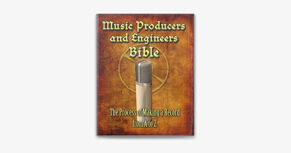 ‎Music Producers and Engineers Bible by John D. Thomas on Apple Books