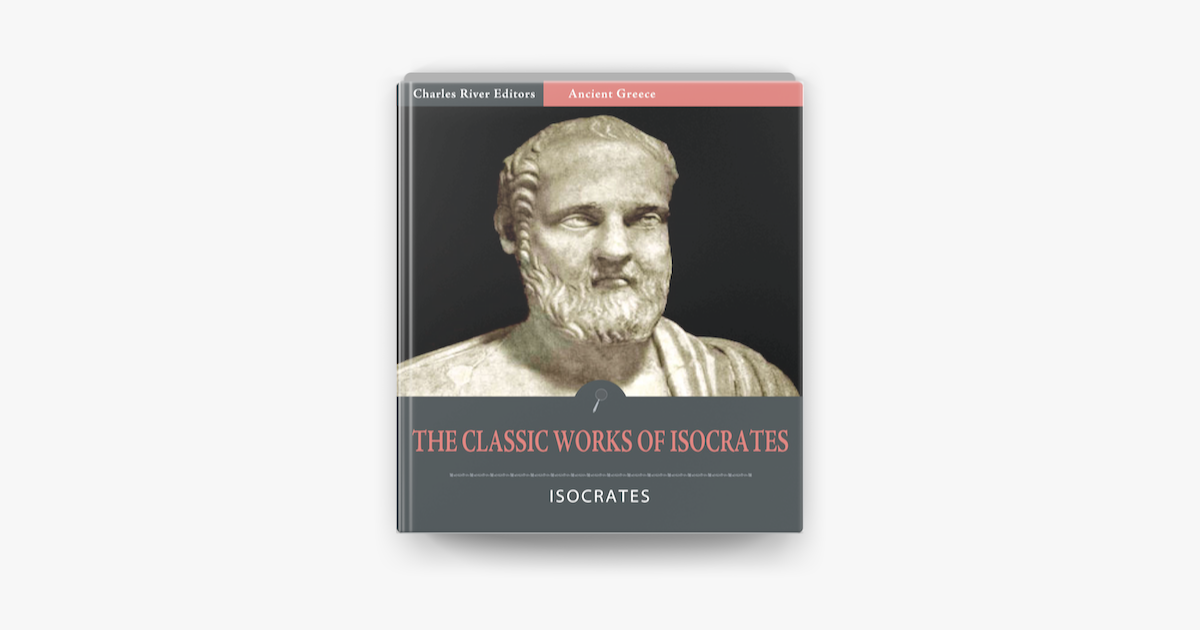 ‎The Classic Works of Isocrates by Isocrates on Apple Books