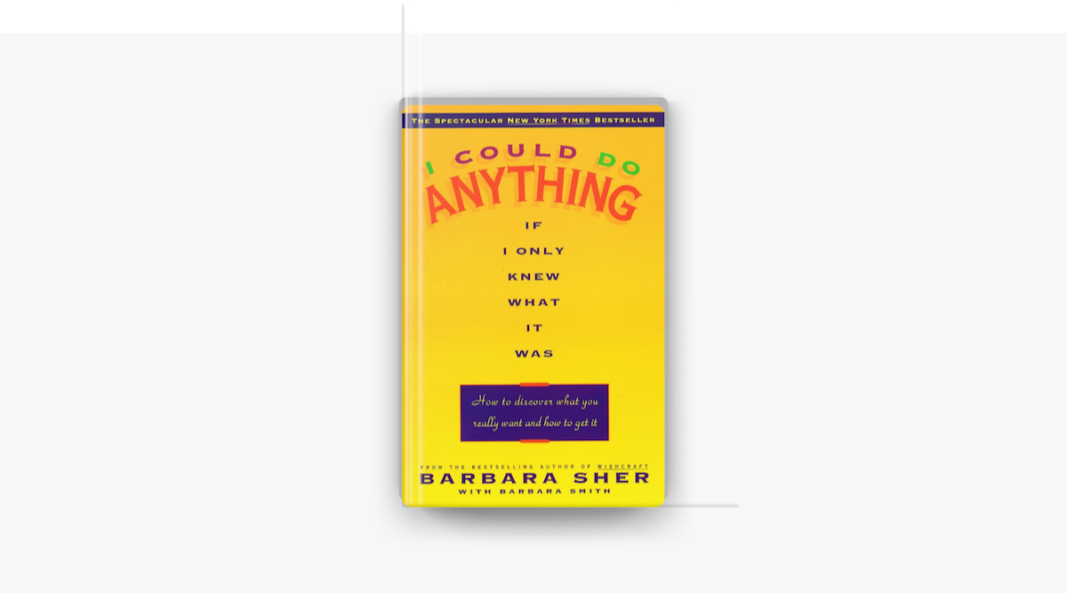 ‎I Could Do Anything If I Only Knew What It Was by Barbara Sher on ...