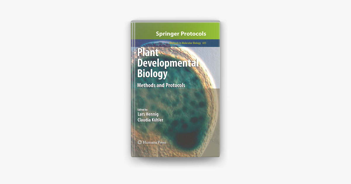 ‎Plant Developmental Biology by Lars Hennig & Claudia Köhler on Apple Books