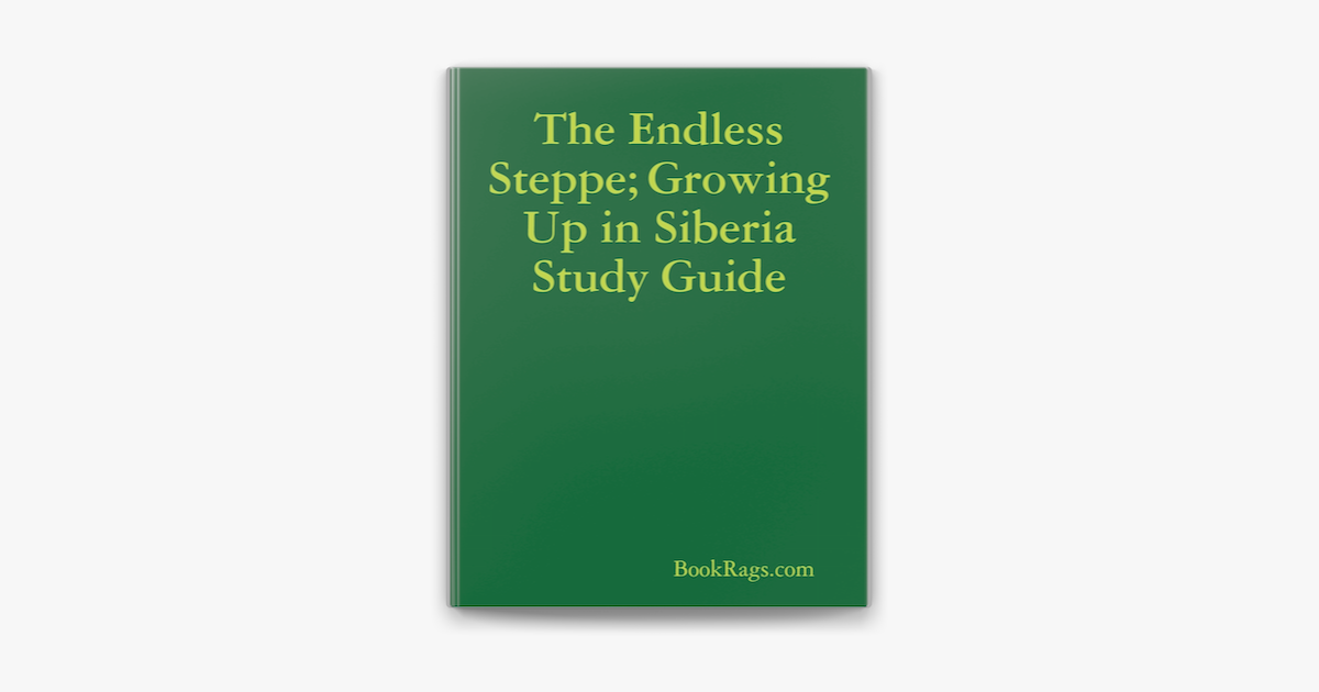 ‎The Endless Steppe; Growing Up in Siberia Study Guide by BookRags.com ...
