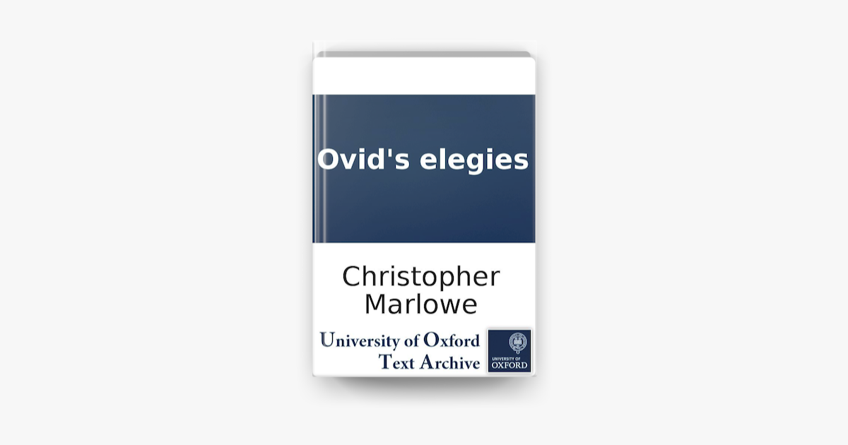 ‎Ovid's elegies by Christopher Marlowe on Apple Books