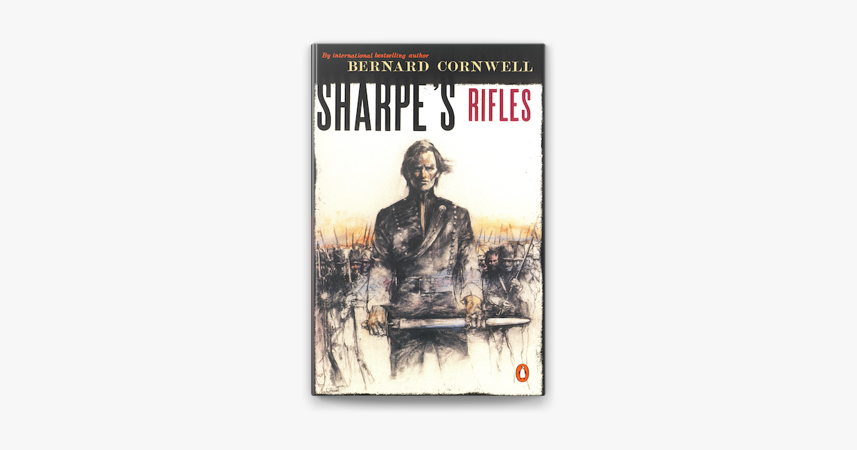 ‎Sharpe's Rifles (#1) by Bernard Cornwell on Apple Books