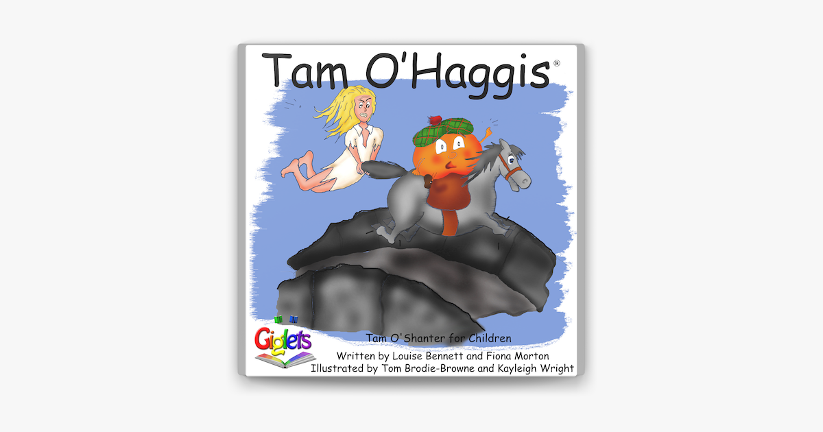 ‎Tam O'Haggis: Tam O'Shanter for Children by Giglets, Louise Bennett ...