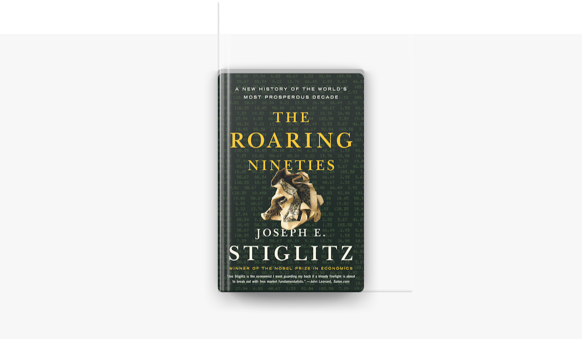 ‎The Roaring Nineties by Joseph E. Stiglitz on Apple Books