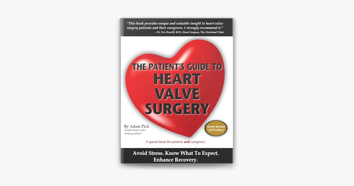 ‎The Patient's Guide To Heart Valve Surgery by Adam Pick on Apple Books