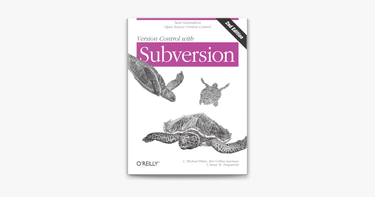 ‎Version Control with Subversion by C. Michael Pilato, Ben Collins ...