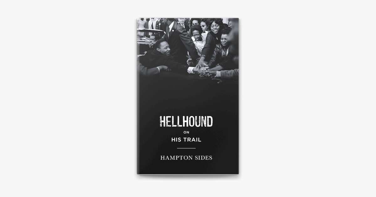 ‎Hellhound on his Trail by Hampton Sides on Apple Books
