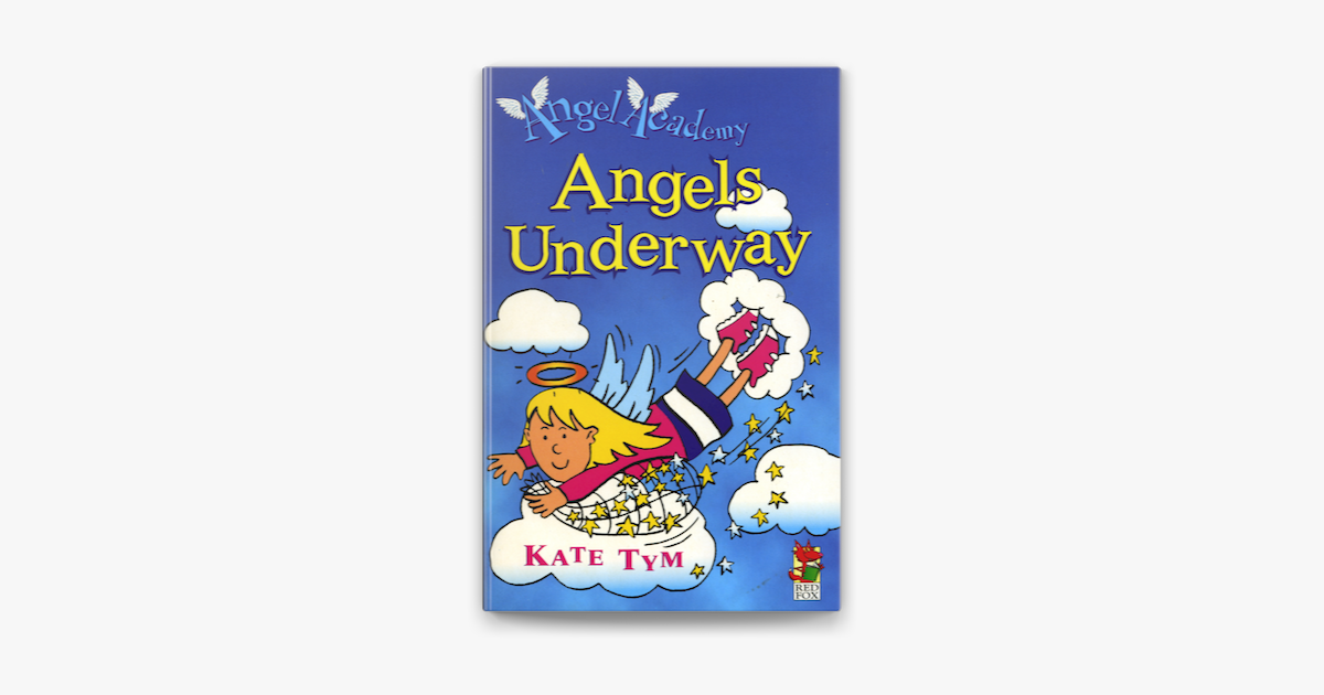 ‎Angel Academy - Angels Underway by Kate Tym on Apple Books