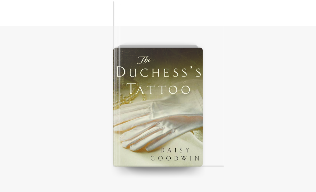 ‎The Duchess's Tattoo by Daisy Goodwin on Apple Books