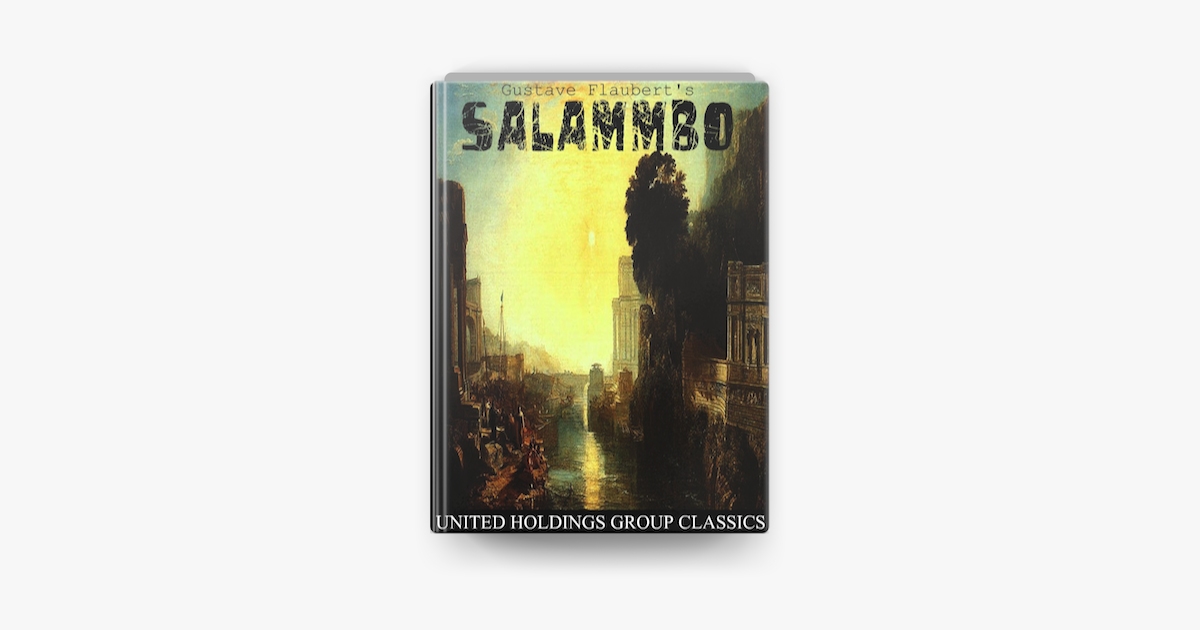 ‎Salammbo by Gustave Flaubert on Apple Books