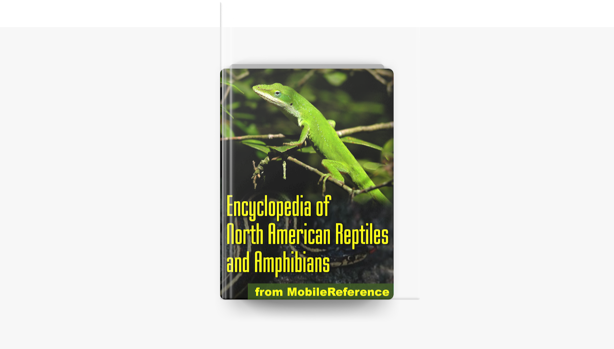 ‎The Illustrated Encyclopedia of North American Reptiles and Amphibians ...