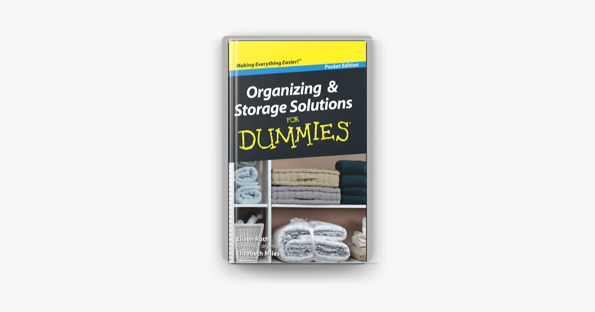 ‎Organizing and Storage Solutions For Dummies ®, Pocket Edition by ...