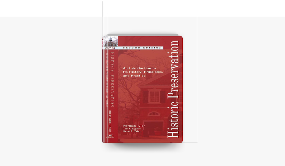 ‎Historic Preservation: An Introduction to Its History, Principles, and ...