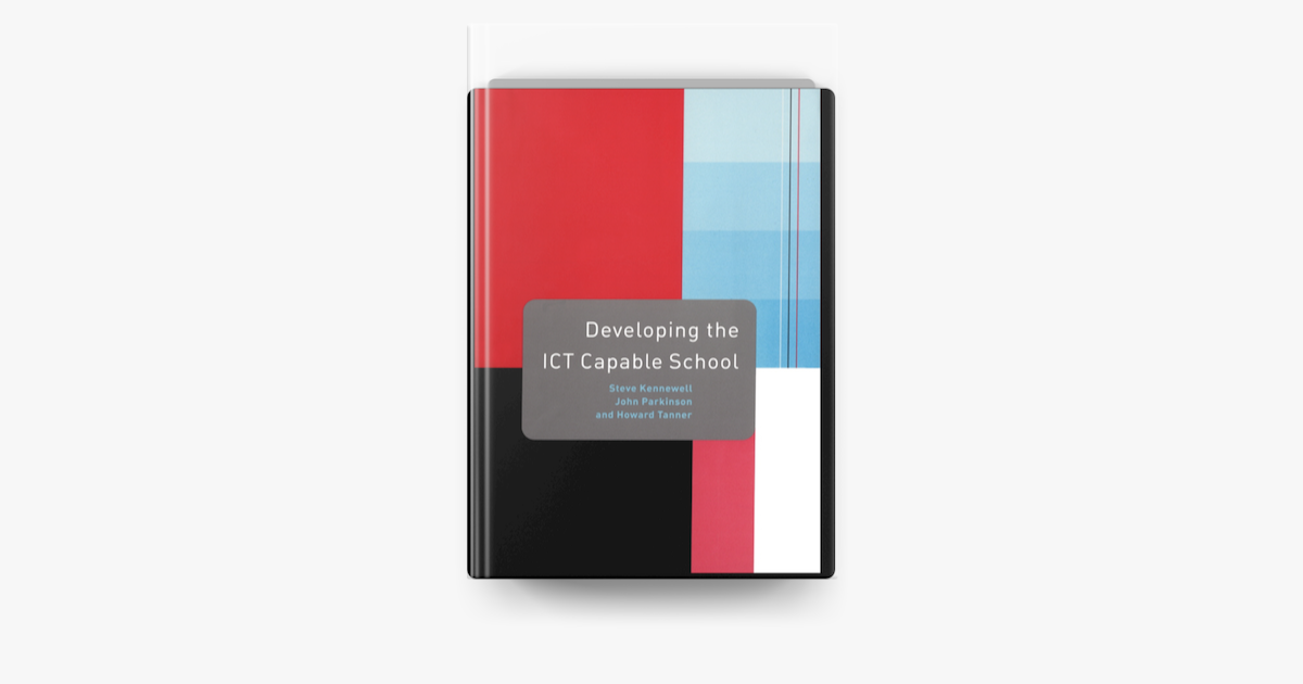 ‎Developing the ICT Capable School en Apple Books