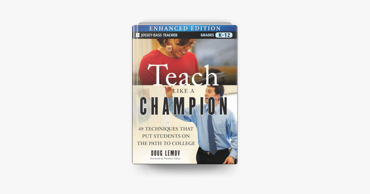 ‎Teach Like a Champion, Enhanced Edition by Doug Lemov on Apple Books