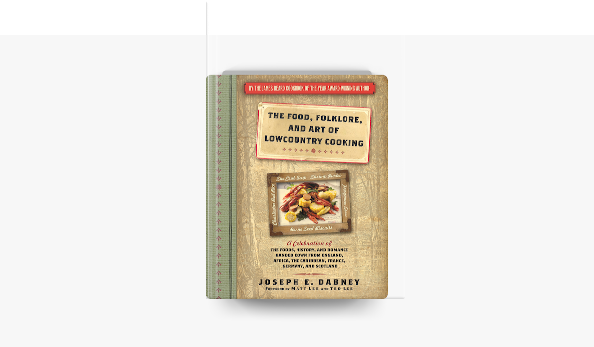 ‎The Food, Folklore, and Art of Lowcountry Cooking by Joseph Dabney on ...