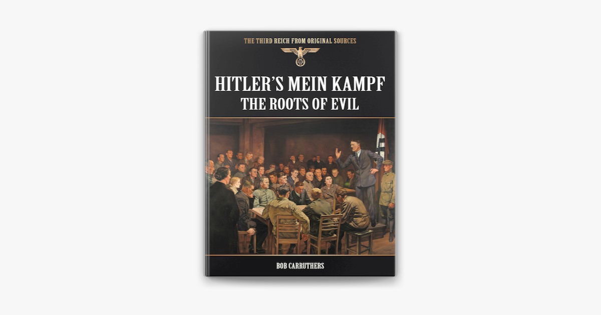 ‎The Third Reich from Original Sources: Hitler's Mein Kampf - the Roots ...