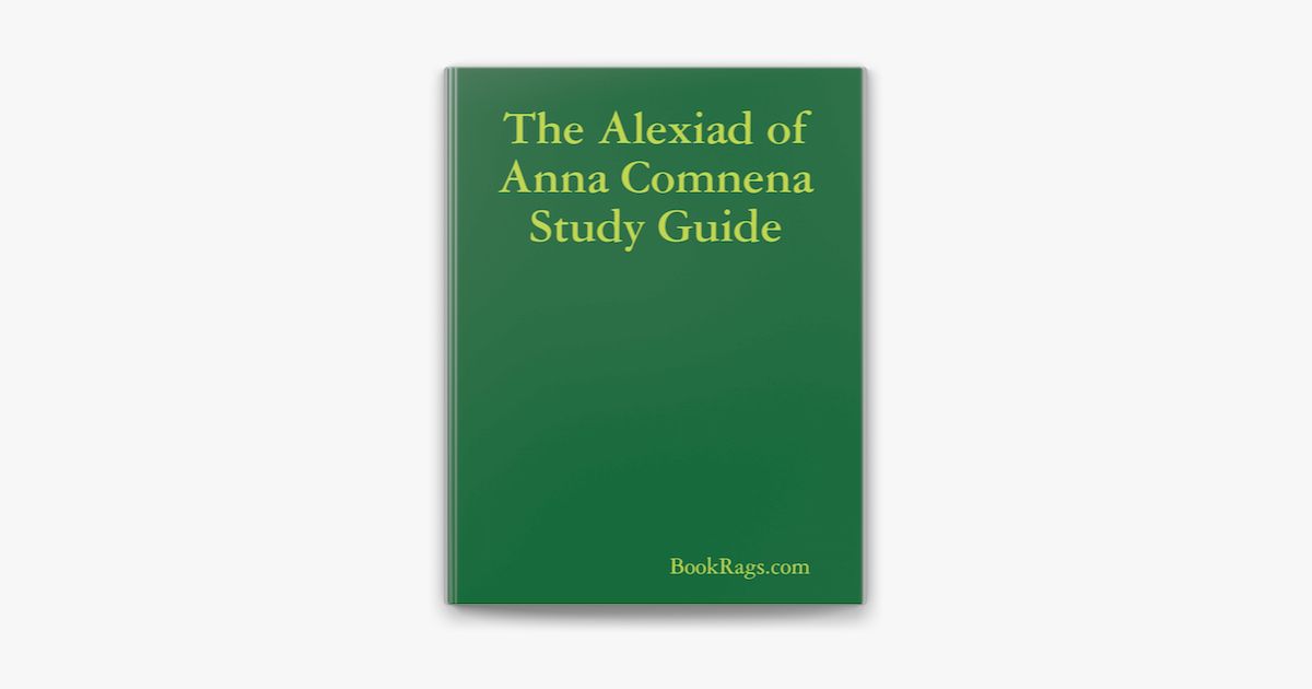 ‎The Alexiad of Anna Comnena Study Guide by BookRags.com on Apple Books