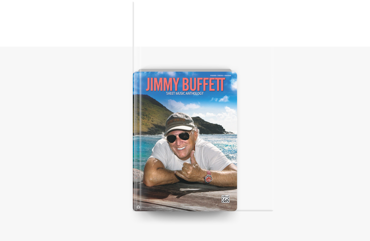‎Jimmy Buffett: Sheet Music Anthology by Jimmy Buffett on Apple Books