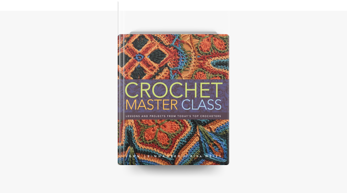 ‎Crochet Master Class by Jean Leinhauser & Rita Weiss on Apple Books