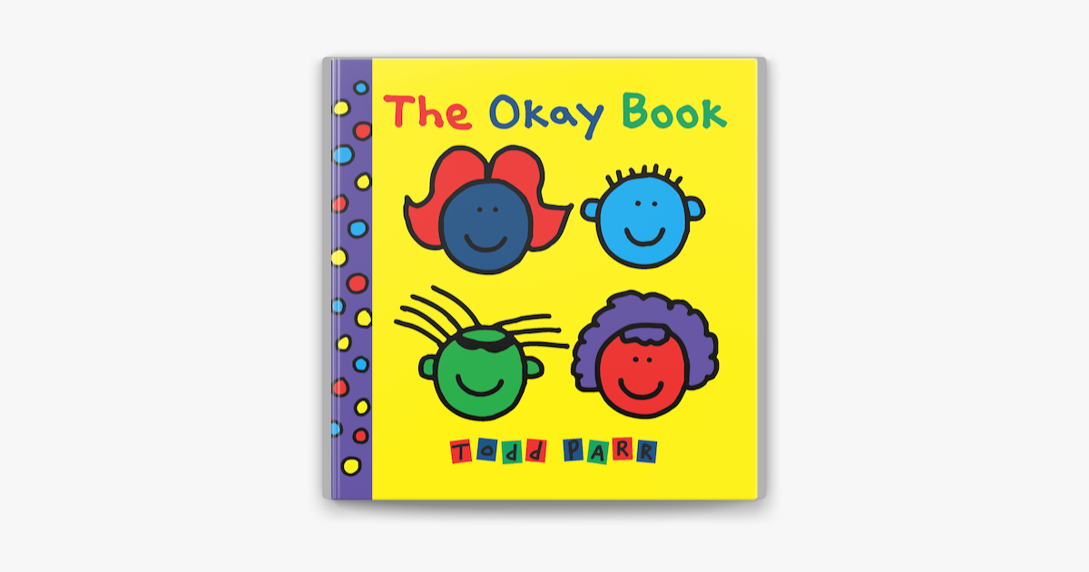 ‎The Okay Book by Todd Parr on Apple Books