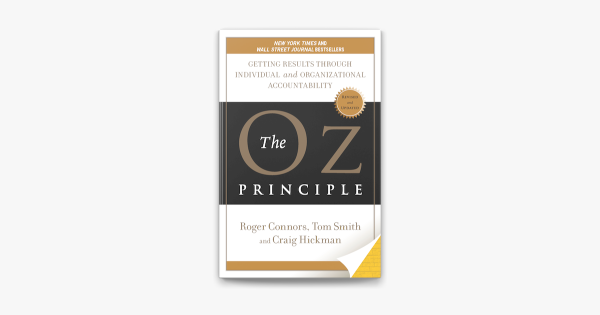 ‎The Oz Principle by Roger Connors, Tom Smith & Craig Hickman on Apple ...