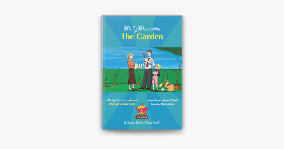 ‎Victoria Ryan O'Tooleの「Molly Moccasins -- The Garden (Read Aloud ...
