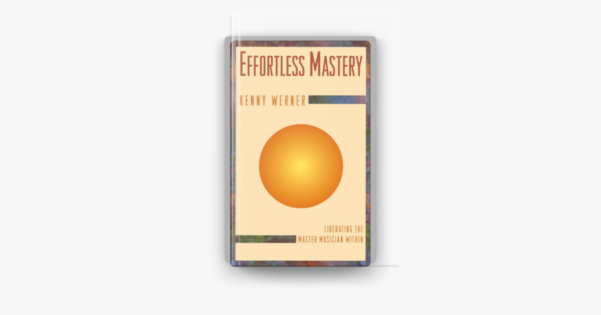 ‎Effortless Mastery by Kenny Werner on Apple Books