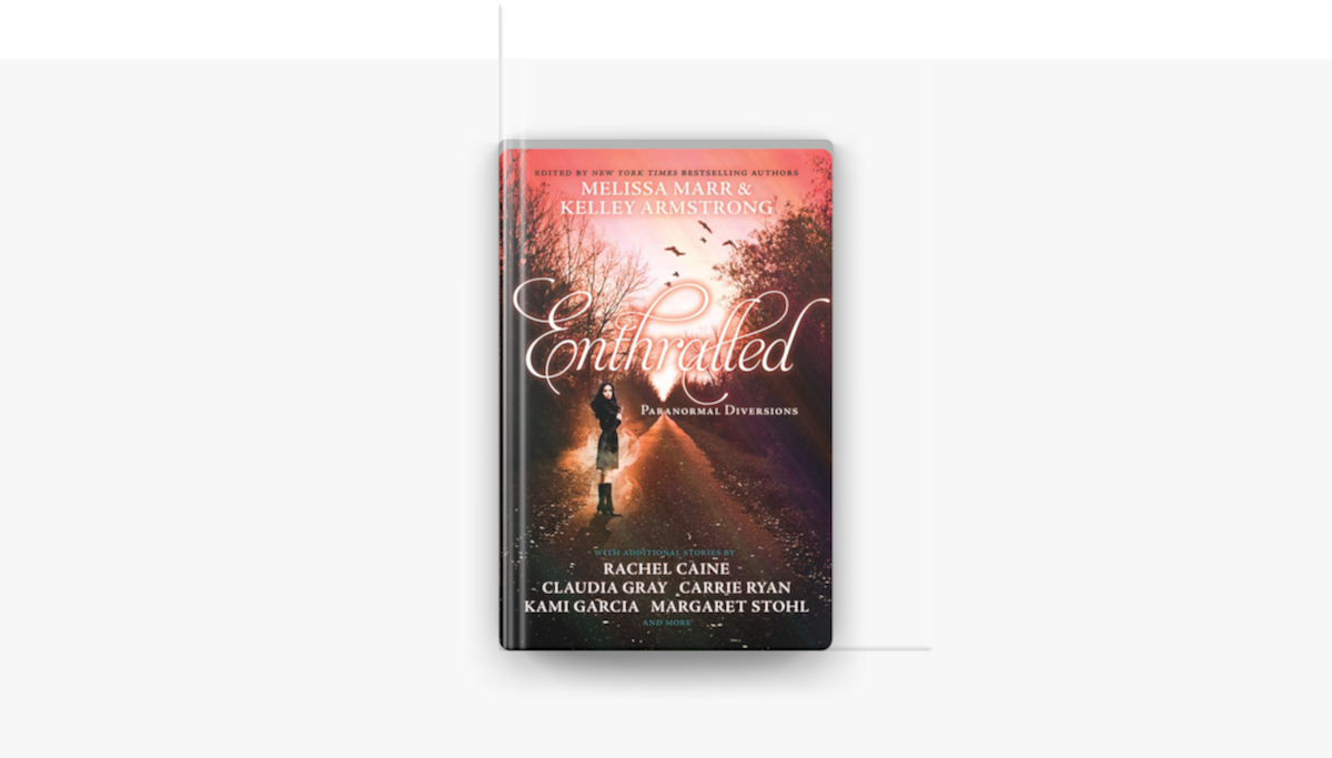 ‎Enthralled by Melissa Marr, Kelley Armstrong, Rachel Caine, Claudia ...