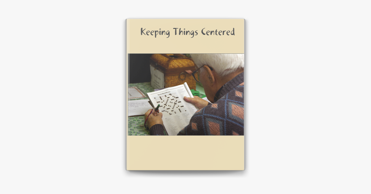 ‎Keeping Things Centered by Stephanie Petrakos, Gretna Wilkinson ...