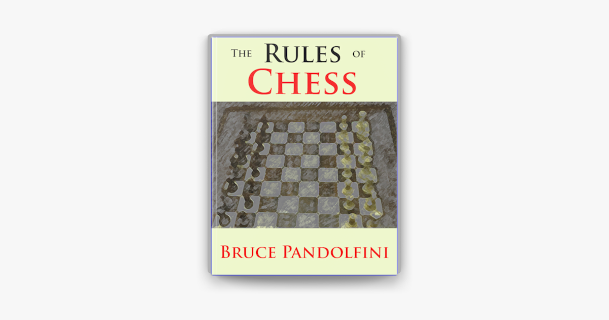 ‎The Rules of Chess by Bruce Pandolfini on Apple Books