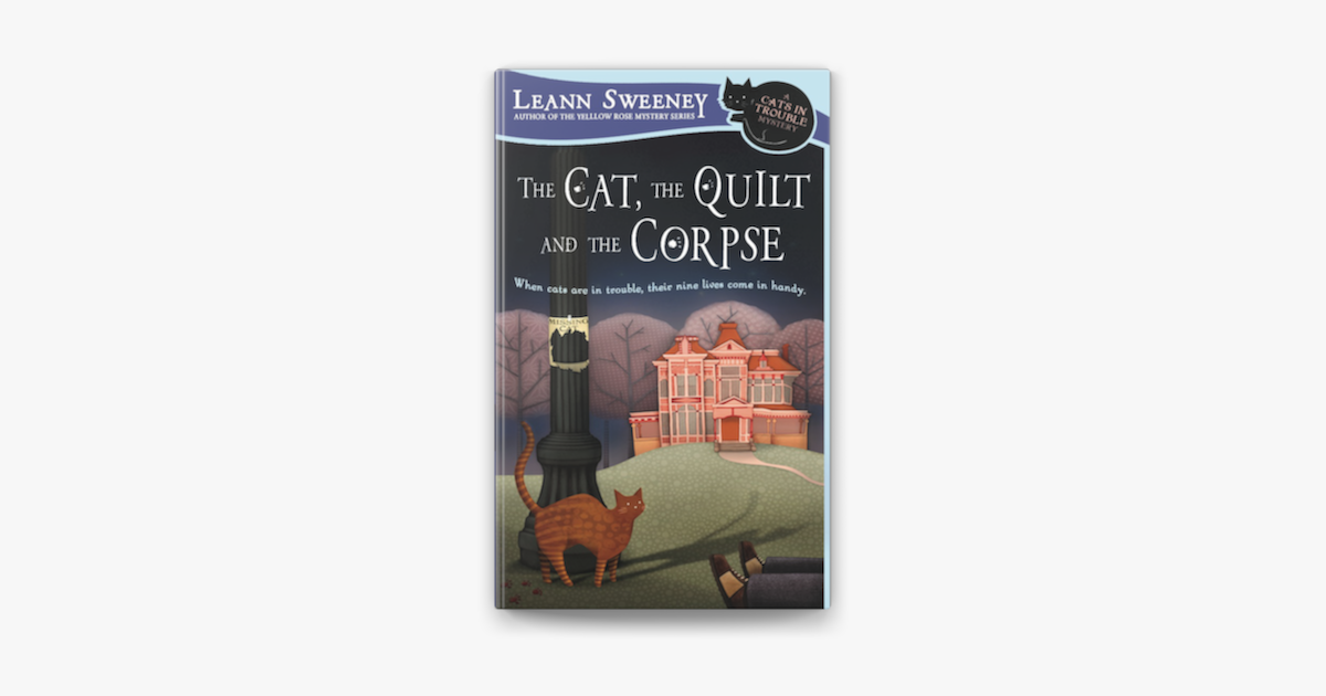 ‎The Cat, The Quilt and The Corpse by Leann Sweeney on Apple Books