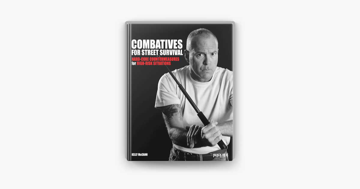 ‎Combatives for Street Survival by Kelly McCann on Apple Books