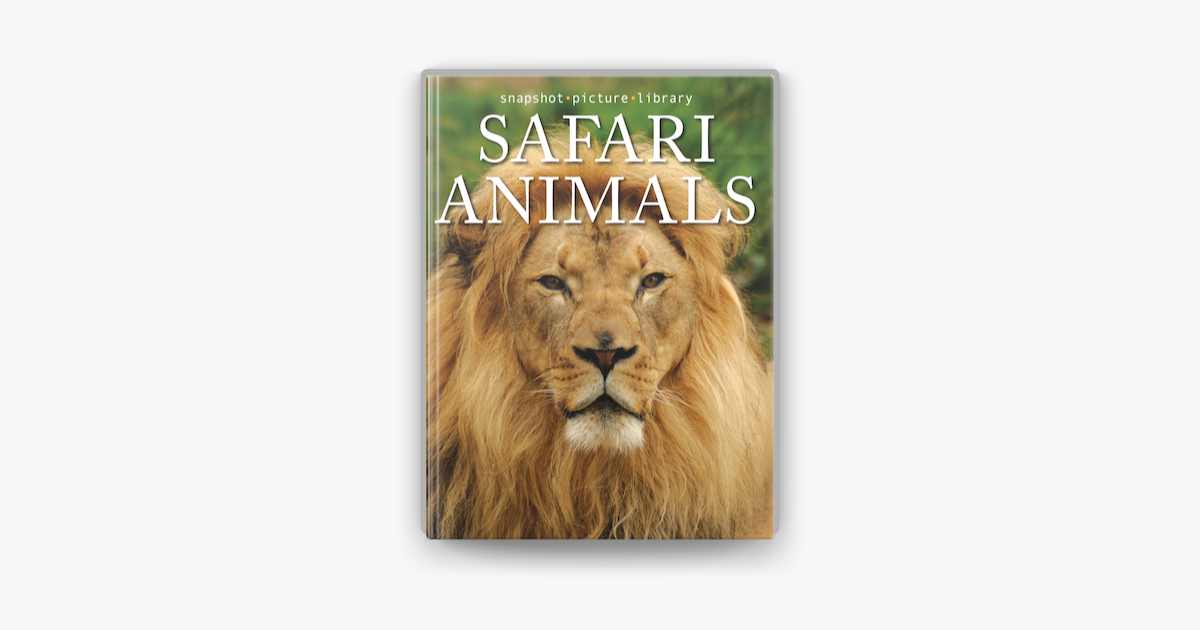 ‎Safari Animals by Snapshot Picture Library on Apple Books