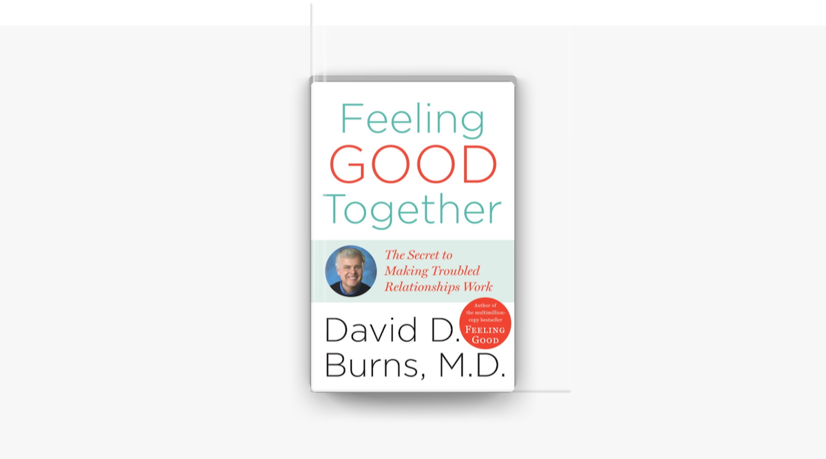 ‎Feeling Good Together by David D. Burns, M.D. on Apple Books
