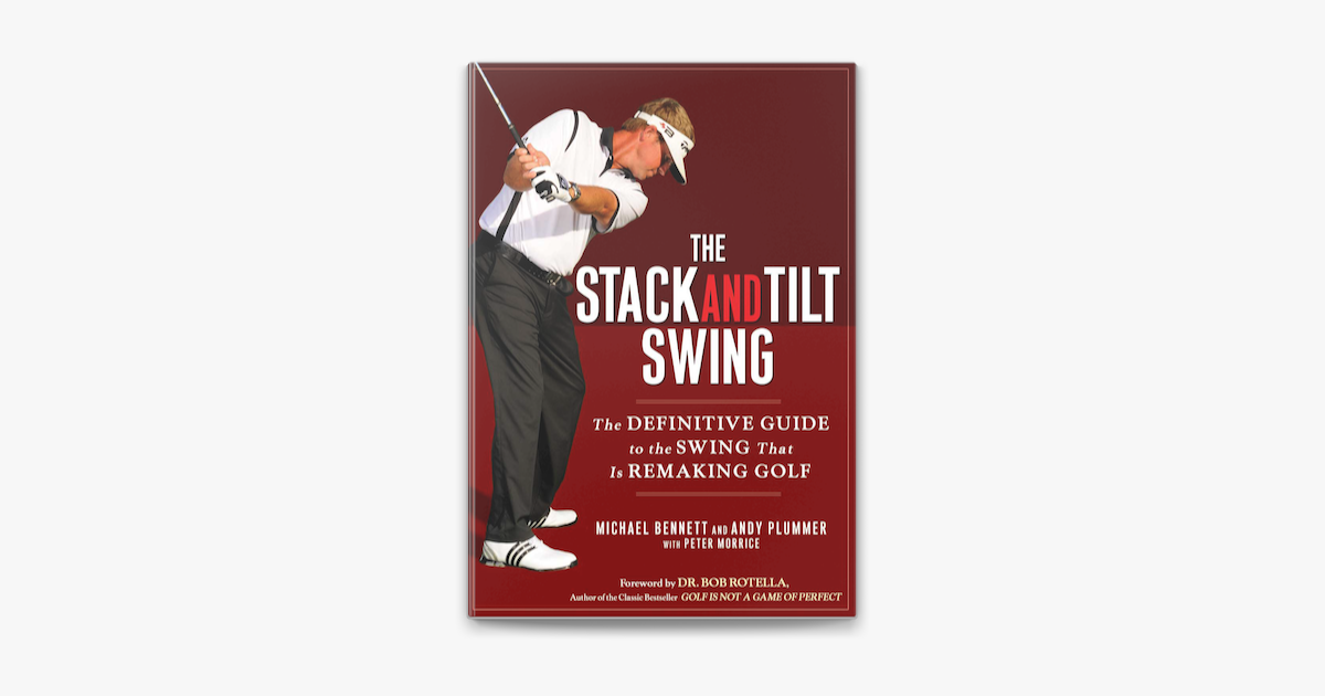 ‎The Stack and Tilt Swing by Michael Bennett & Andy Plummer on Apple Books