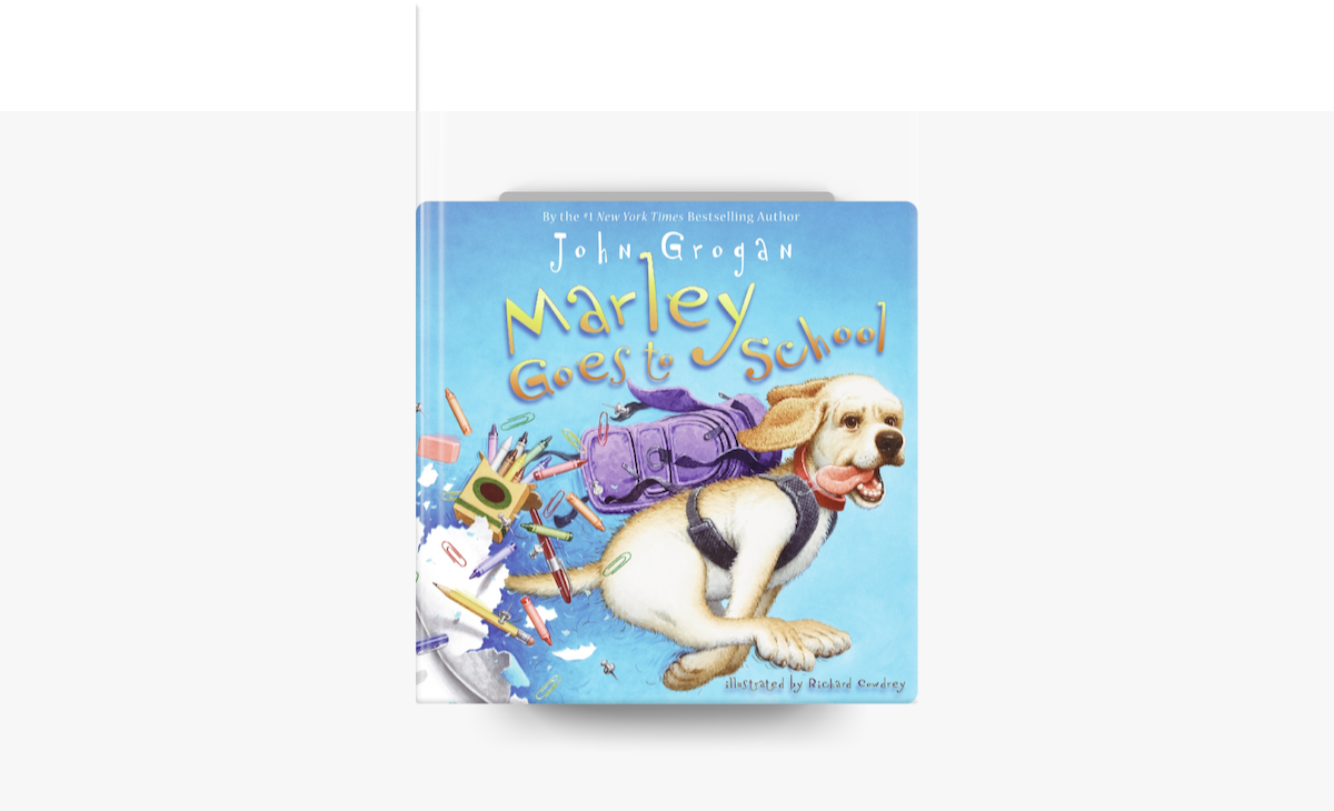 ‎Marley Goes to School by John Grogan on Apple Books