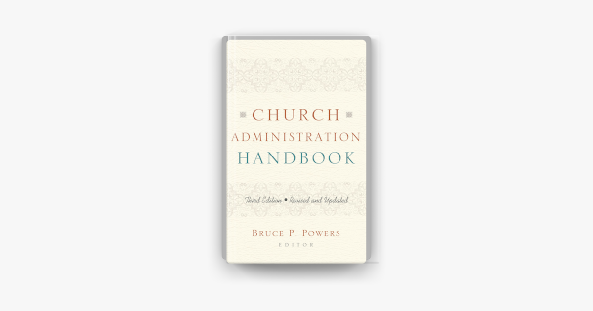 ‎Church Administration Handbook by Bruce P. Powers on Apple Books
