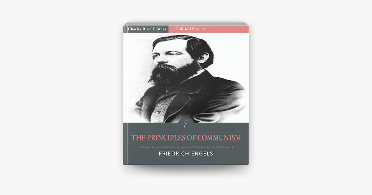 ‎The Principles of Communism by Friedrich Engels on Apple Books
