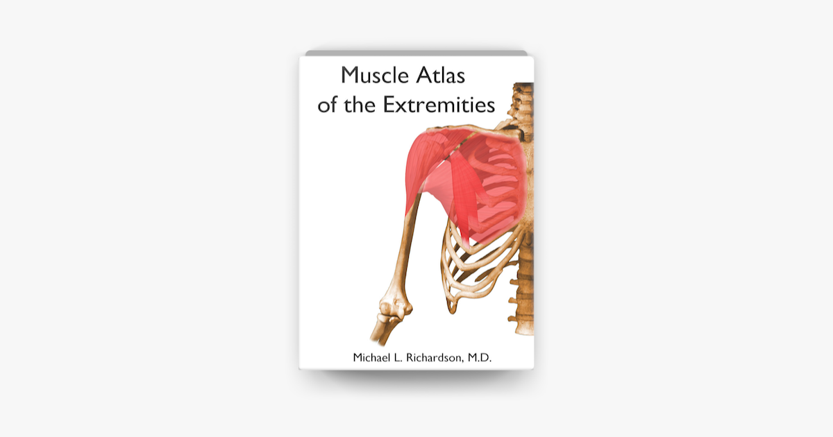 ‎Muscle Atlas of the Extremities by Michael L. Richardson on Apple Books