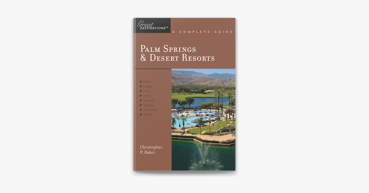 ‎Explorer's Guide Palm Springs & Desert Resorts: A Great Destination ...