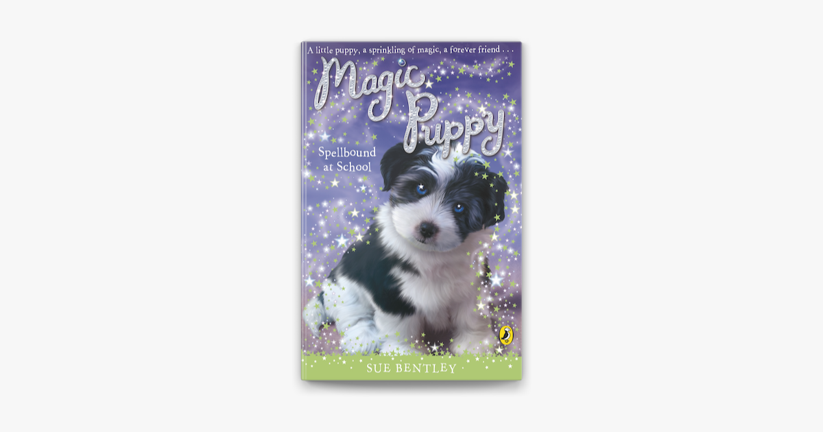 ‎Magic Puppy: Spellbound at School by Sue Bentley on Apple Books